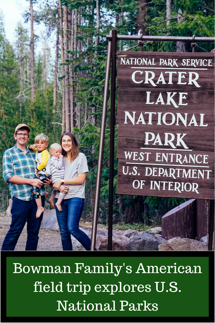 The Bowman family's American field trip explores U.S. National Parks